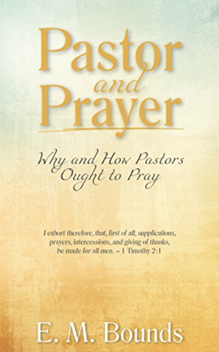 27 Great Books on Prayer for Pastors to Read and Recommend - PastorMentor